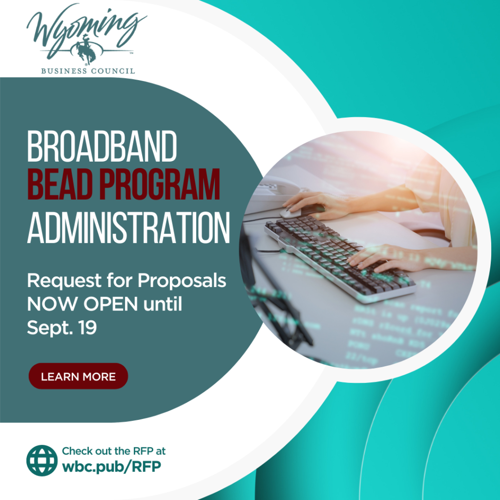 Wyoming Opens RFP For BEAD Program Administration - Wyoming BEAD Program